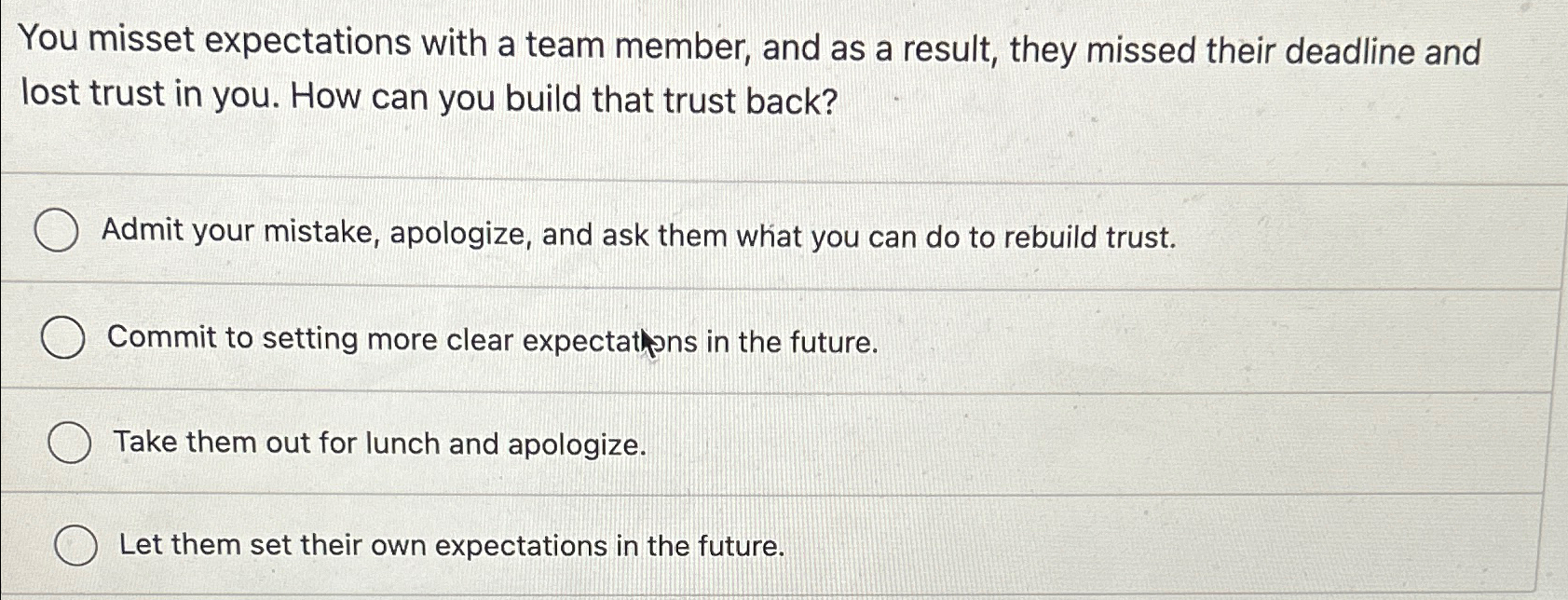 Solved You misset expectations with a team member, and as a | Chegg.com