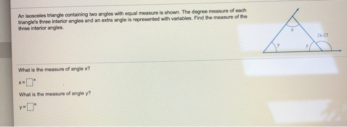 Solved An isosceles triangle containing two angles with | Chegg.com