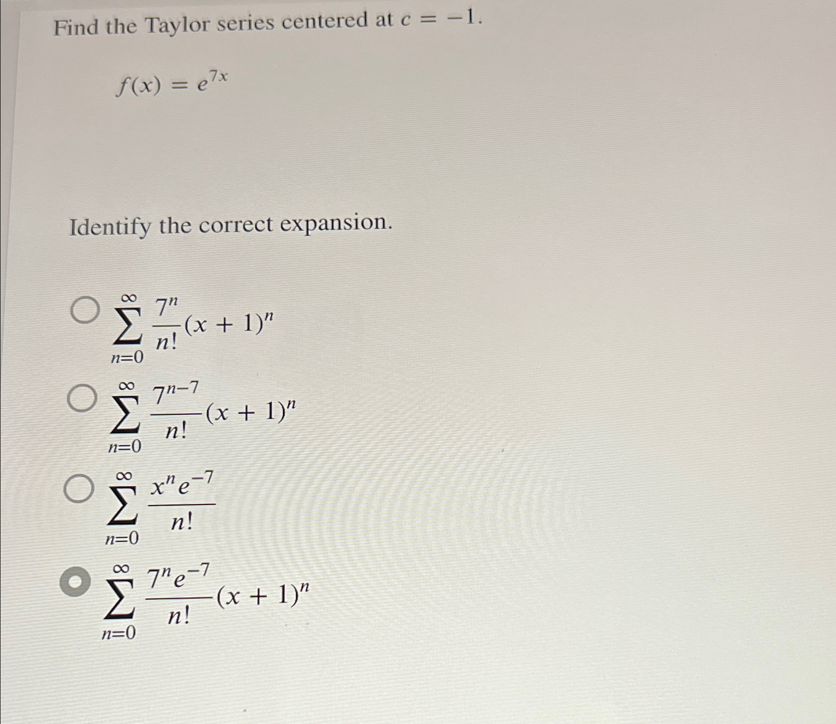 Solved Find the Taylor series centered at | Chegg.com
