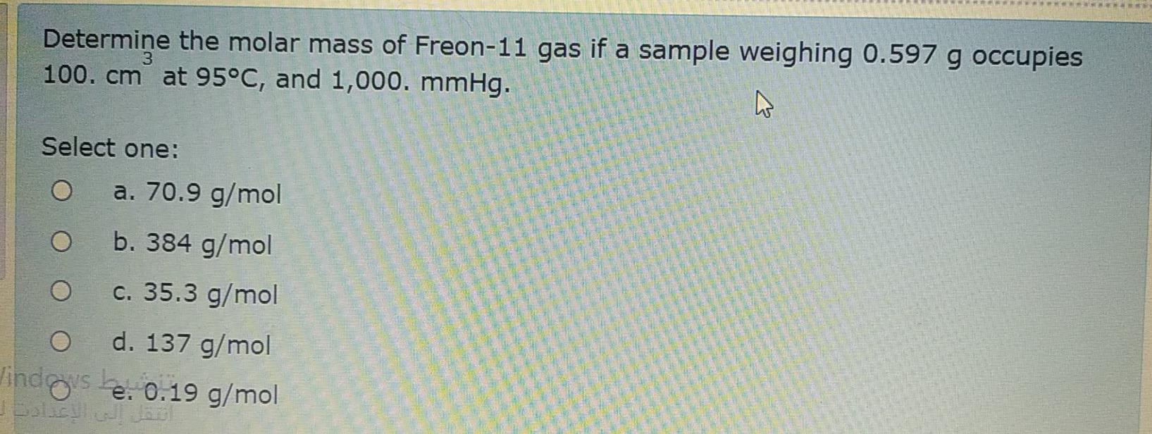 Solved Determiņe the molar mass of Freon-11 gas if a sample | Chegg.com