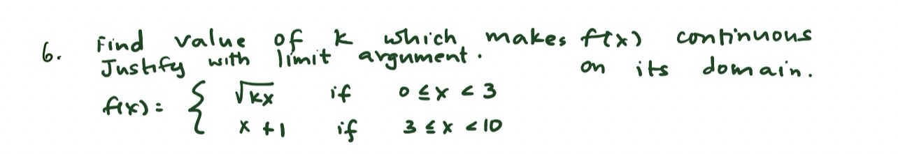 Solved Find value of k ﻿which makes f(x) ﻿continuous Justify | Chegg.com