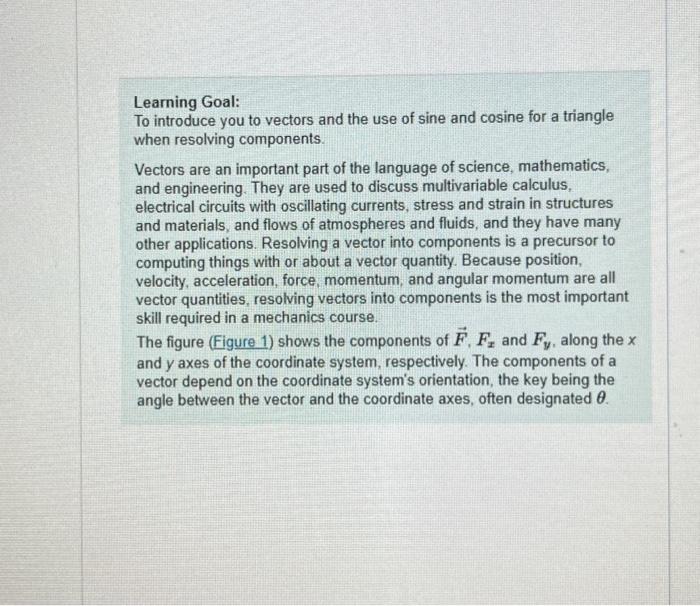 Solved Learning Goal: To introduce you to vectors and the | Chegg.com
