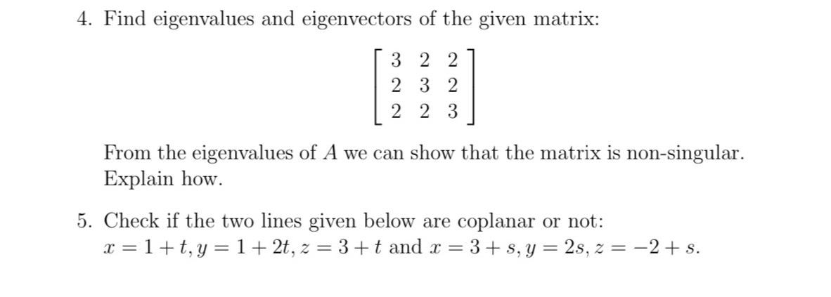 Solved Find eigenvalues and eigenvectors of the given | Chegg.com
