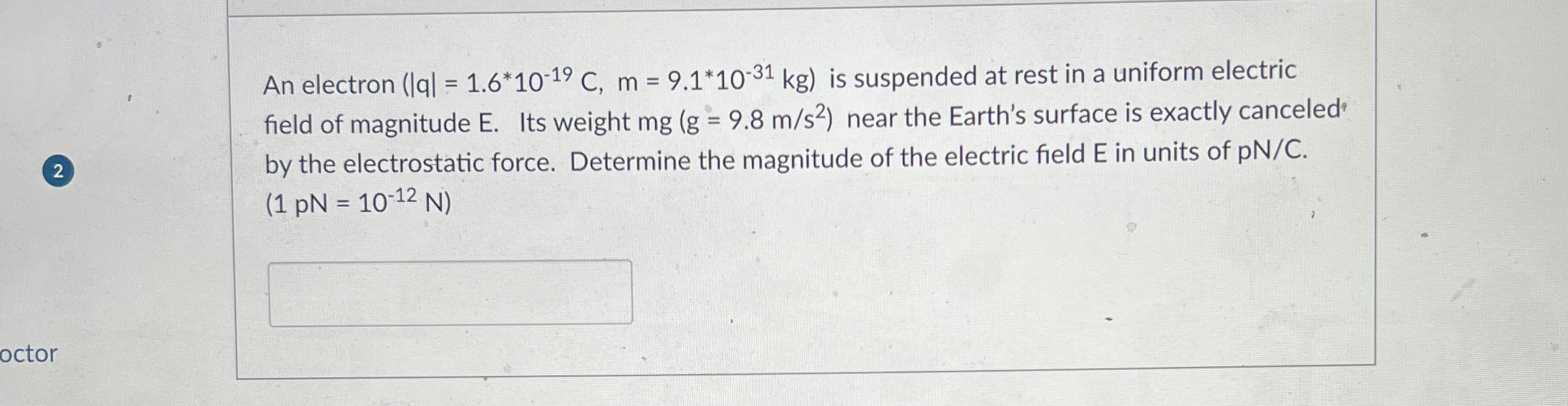 Solved An electron ) ﻿is suspended at rest in a uniform | Chegg.com