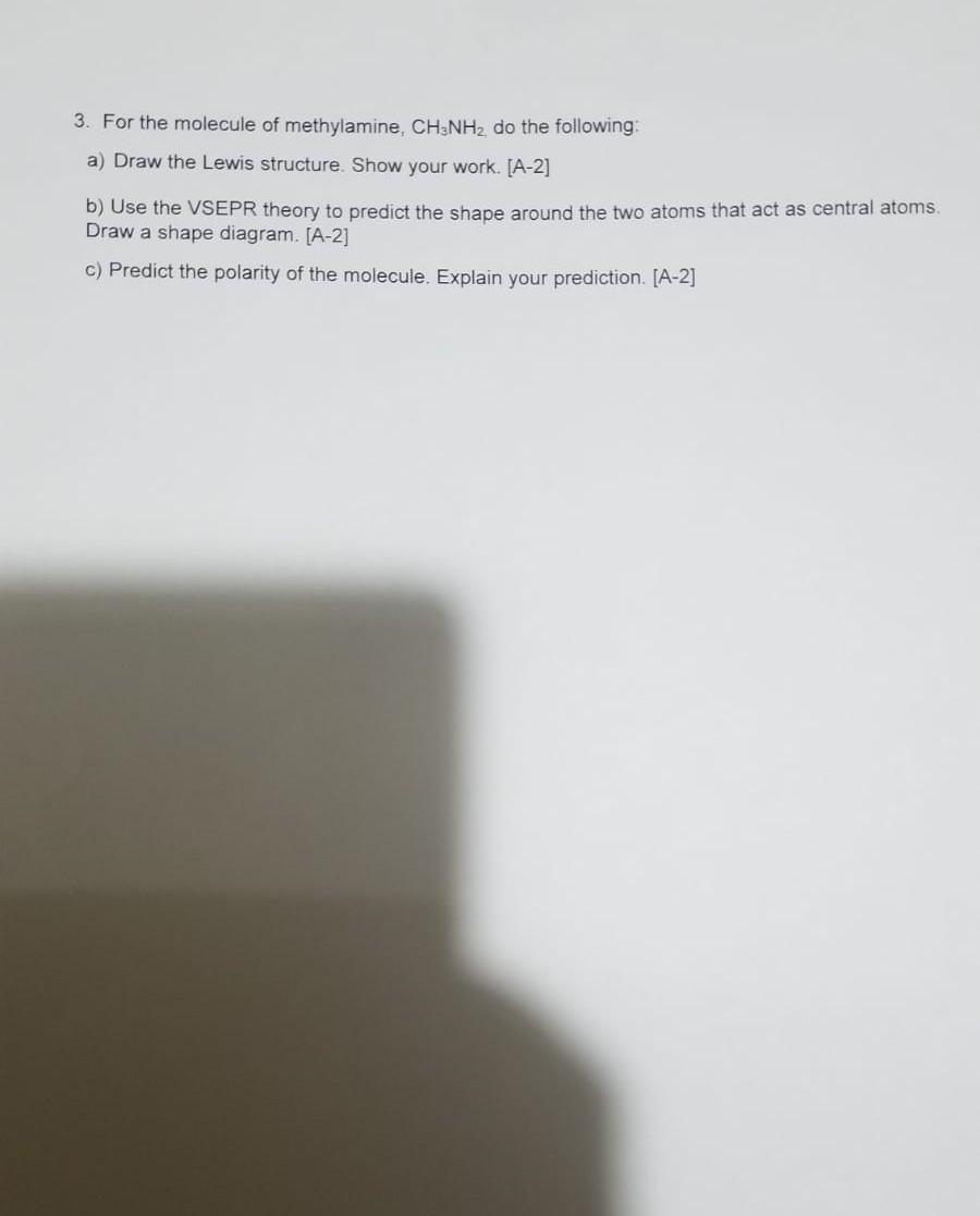 Solved 3. For the molecule of methylamine, CH3NH2 do the | Chegg.com