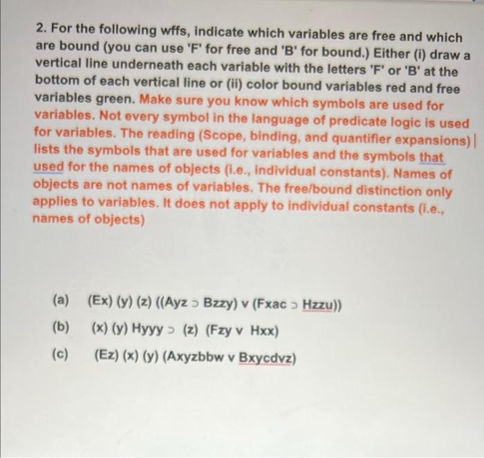 Solved 2. For the following wffs, indicate which variables | Chegg.com