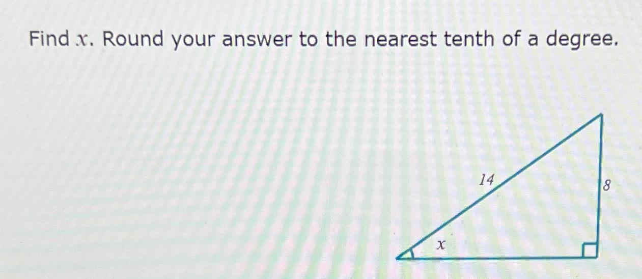 Solved Find x. ﻿Round your answer to the nearest tenth of a | Chegg.com