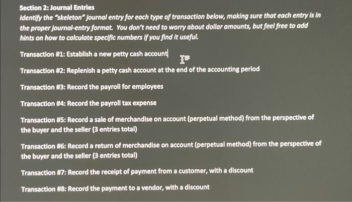 Solved Section 2: Journal Entries Identify the "skeleton" | Chegg.com