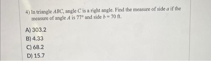 Solved 4) In triangle ABC, angle C is a right angle. Find | Chegg.com