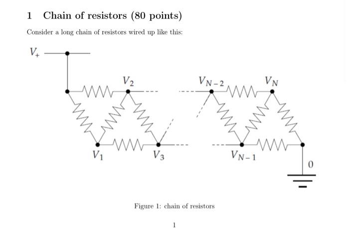 Solved 1 Chain of resistors ( 80 points) Consider a long | Chegg.com