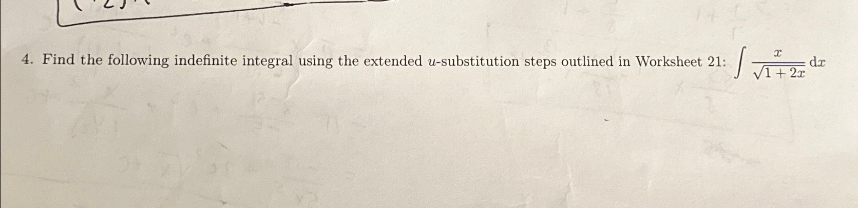 Solved Find the following indefinite integral using the | Chegg.com