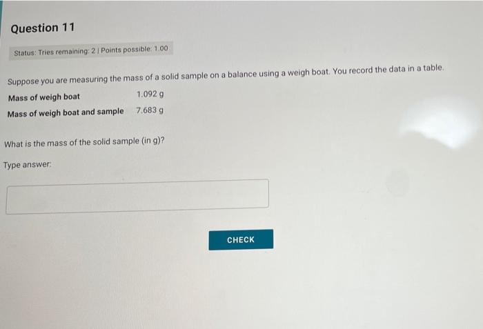 Solved Question 11 Status: Tries remaining: 21 Points | Chegg.com