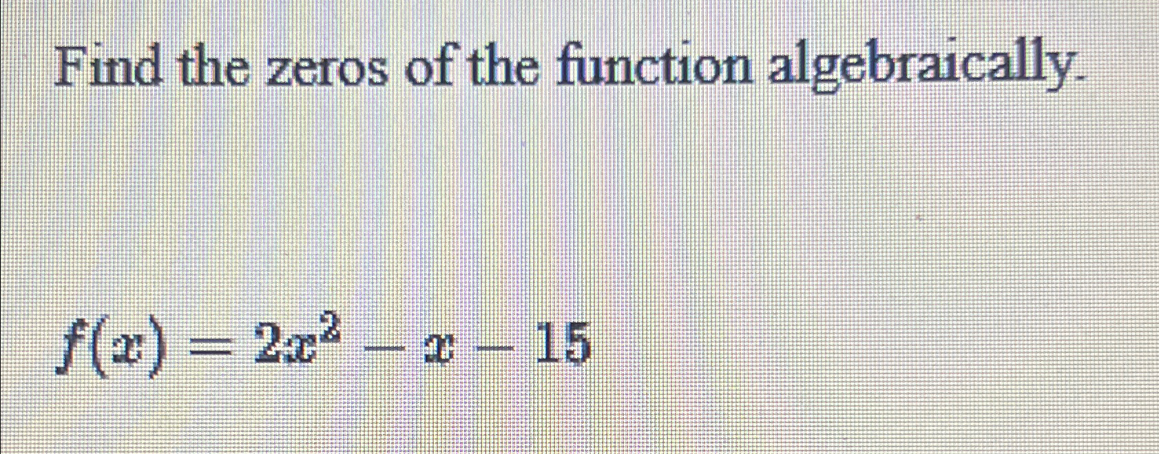 Solved Find the zeros of the function | Chegg.com