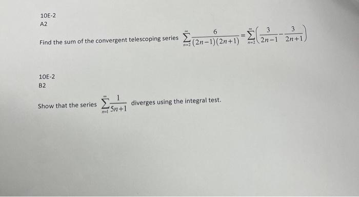 Solved 10E−2 A2 Find the sum of the convergent telescoping | Chegg.com