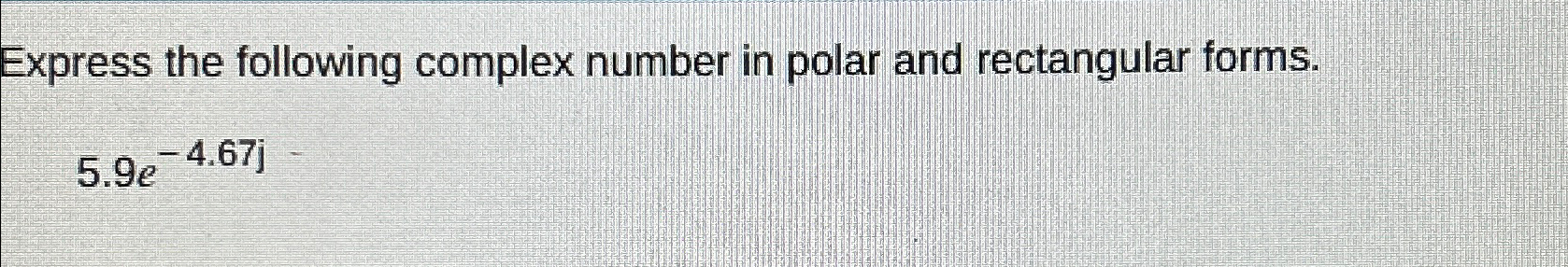 Solved Express the following complex number in polar and | Chegg.com
