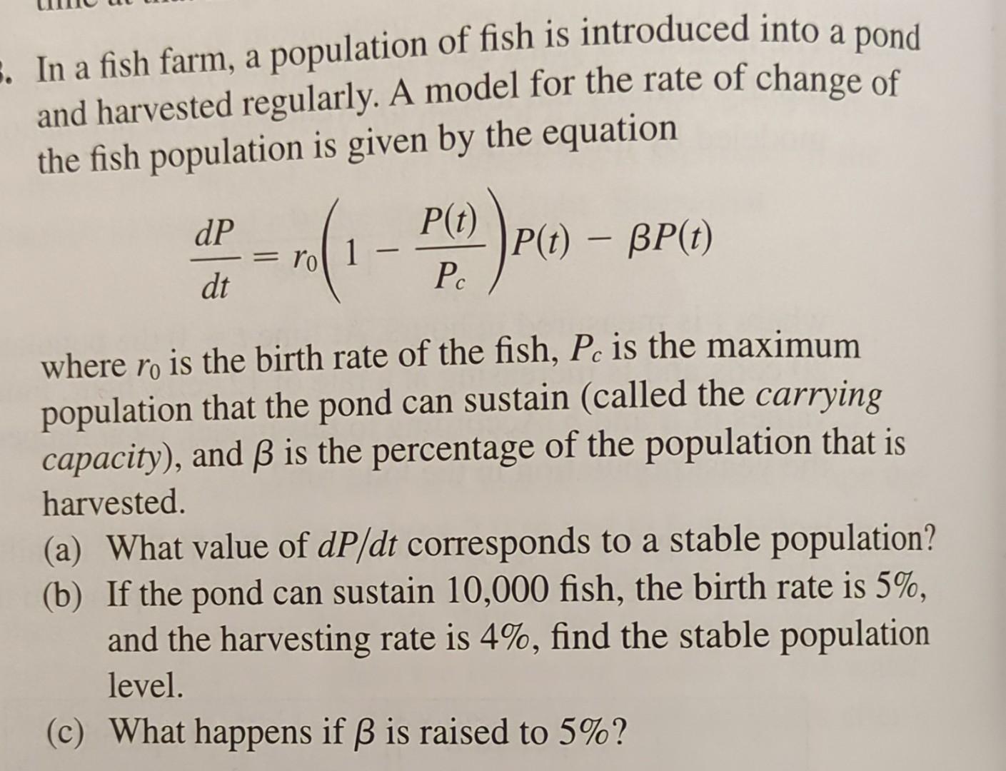 Solved in a fish farm, a population of fish is introduced | Chegg.com