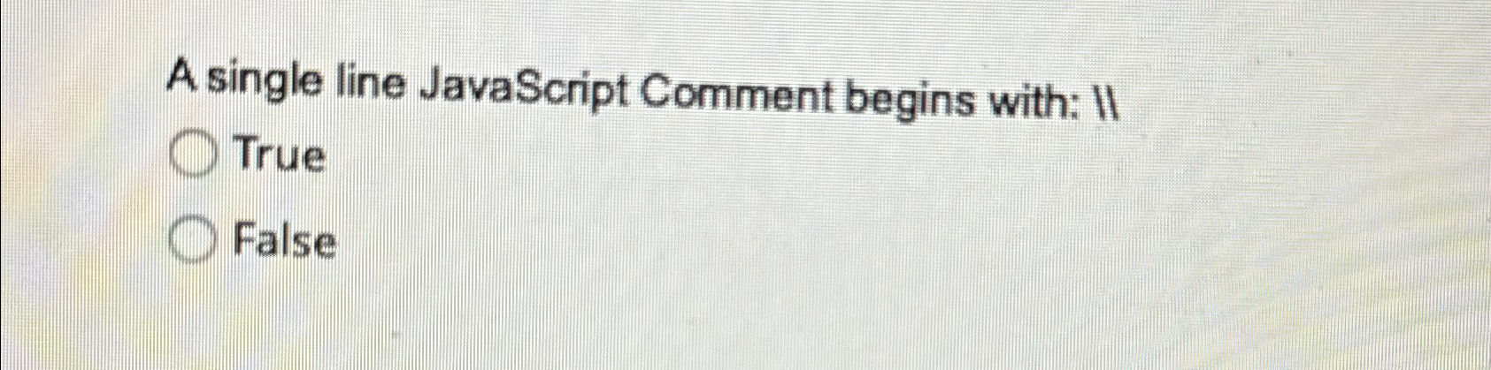 Solved A single line JavaScript Comment begins with: | Chegg.com