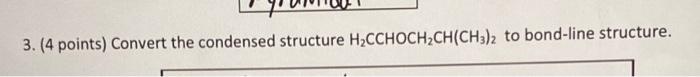 Solved 3. (4 points) Convert the condensed structure | Chegg.com