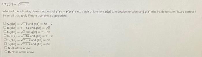Solved Let f(x)=7−8x Which of the following decompositions | Chegg.com