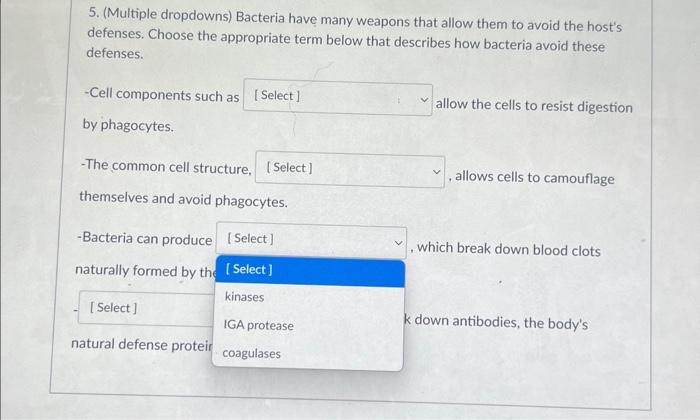 Solved 5. (Multiple dropdowns) Bacteria have many weapons | Chegg.com