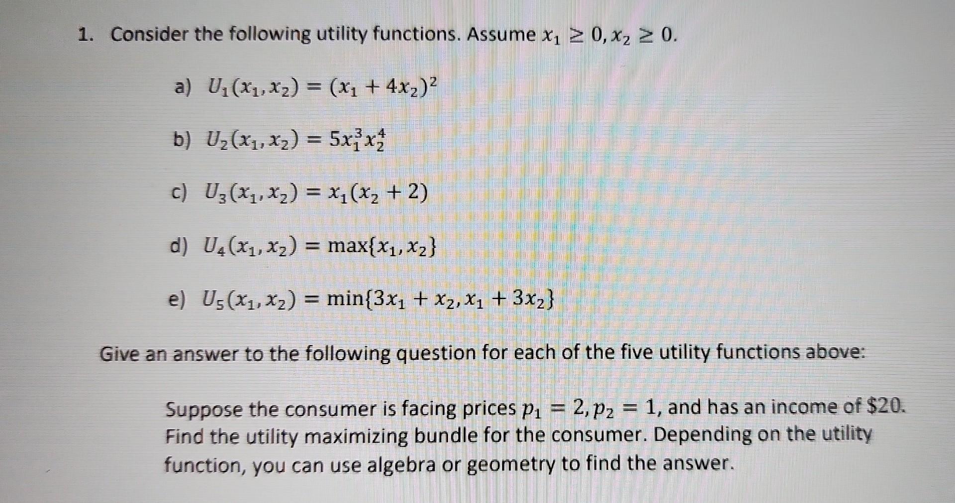 Solved 1. Consider the following utility functions. Assume | Chegg.com