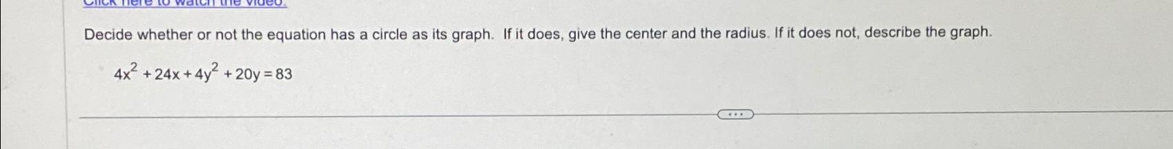 Decide whether or not the equation has a circle as | Chegg.com