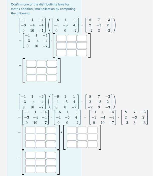 Solved Confirm one of the distributivity laws for matrix | Chegg.com