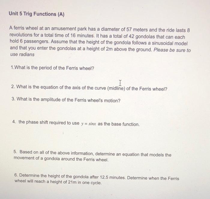 Solved Unit 5 Trig Functions (A) A ferris wheel at an | Chegg.com
