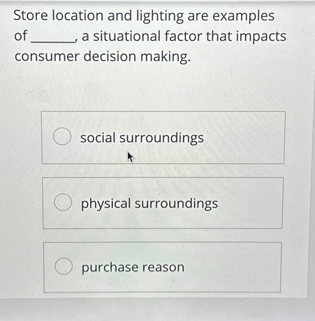 Solved Store location and lighting are examples of a | Chegg.com