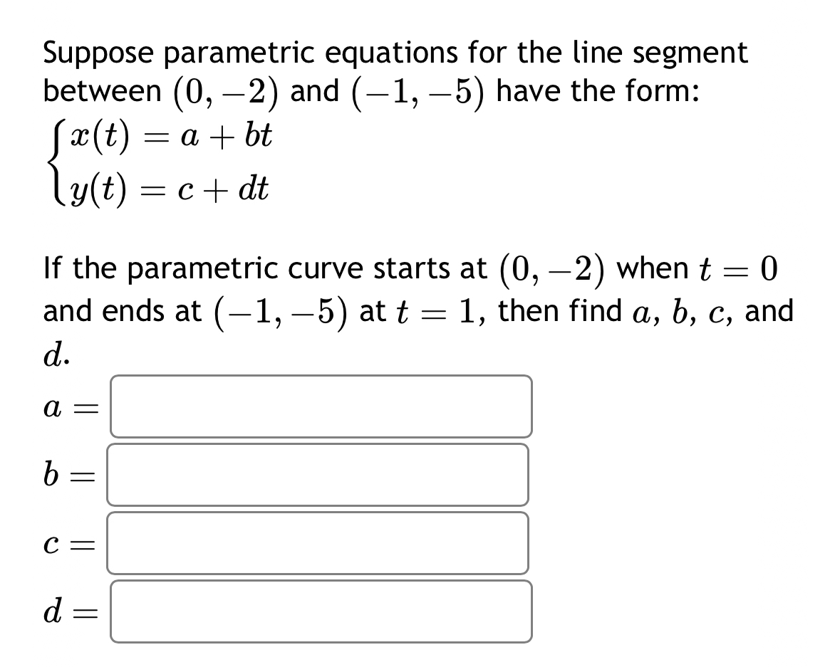 Solved Suppose parametric equations for the line segment | Chegg.com