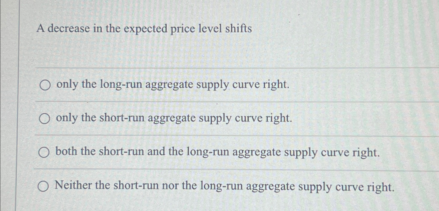 Solved A decrease in the expected price level shiftsonly the | Chegg.com
