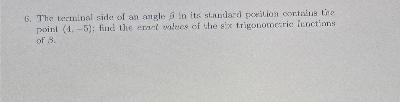 Solved The terminal side of an angle β ﻿in its standard | Chegg.com