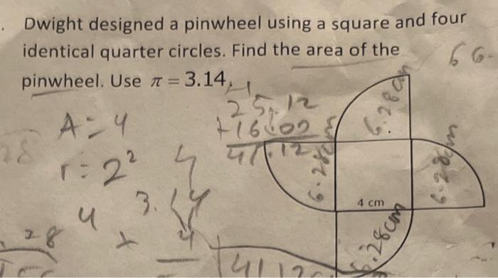 Solved Dwight designed a pinwheel using a square and four | Chegg.com