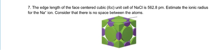 Solved 7. The edge length of the face centered cubic (fcc) | Chegg.com
