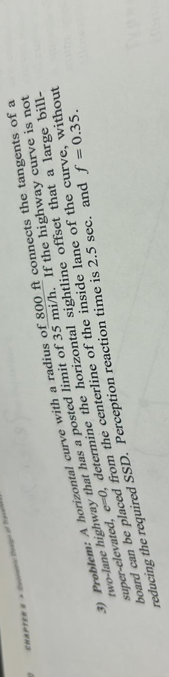 Solved Problem: A horizontal curve with a radius of 800ft | Chegg.com