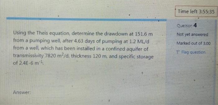 Solved Using the Theis equation, determine the drawdown at | Chegg.com Solved Using the Theis equation, determine the drawdown at | Chegg.com