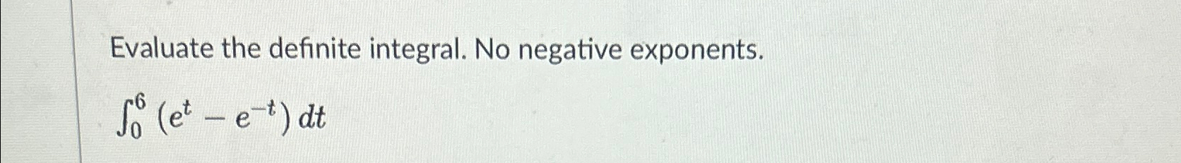 Solved Evaluate the definite integral. No negative | Chegg.com