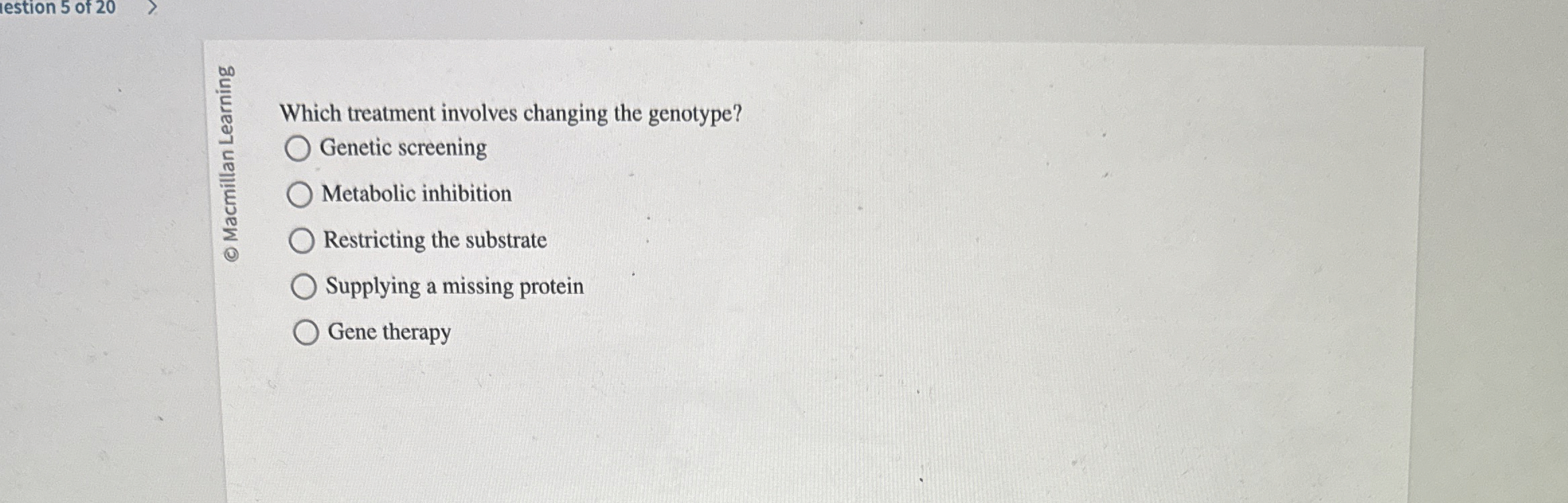 Solved Which treatment involves changing the | Chegg.com