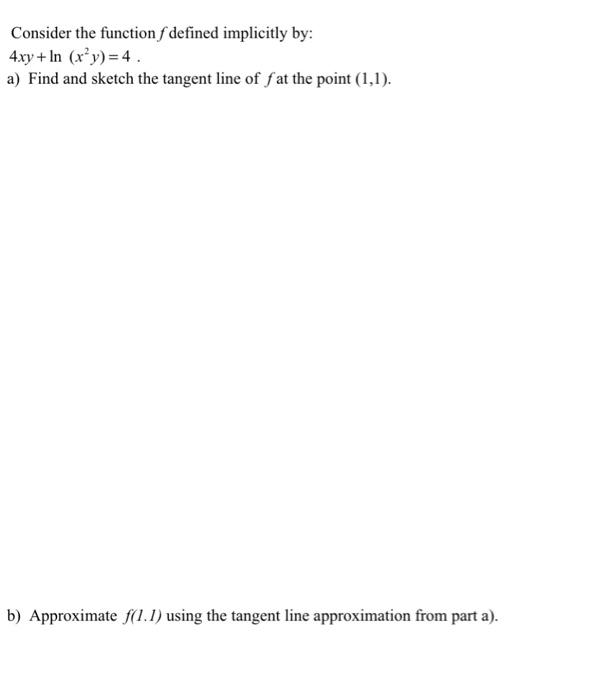 Solved Consider the function f defined implicitly by: 4xy | Chegg.com