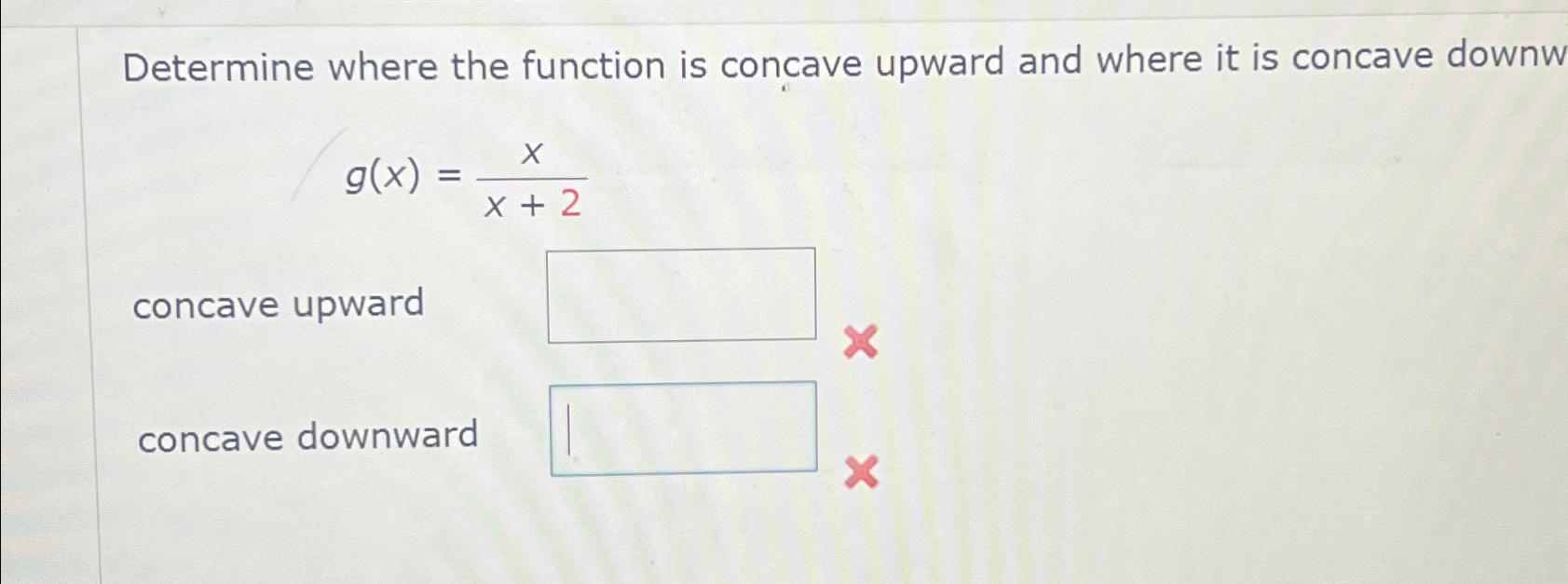 Solved Determine where the function is concave upward and | Chegg.com