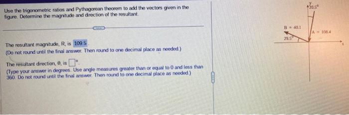 Solved Use the trigonometric ratios and Pythagorean thoorem | Chegg.com