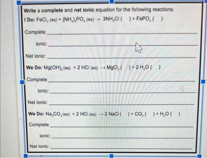 Solved Write a complete and net ionic equation for the | Chegg.com