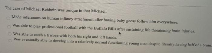 Solved The case of Michael Rehbein was unique in that | Chegg.com