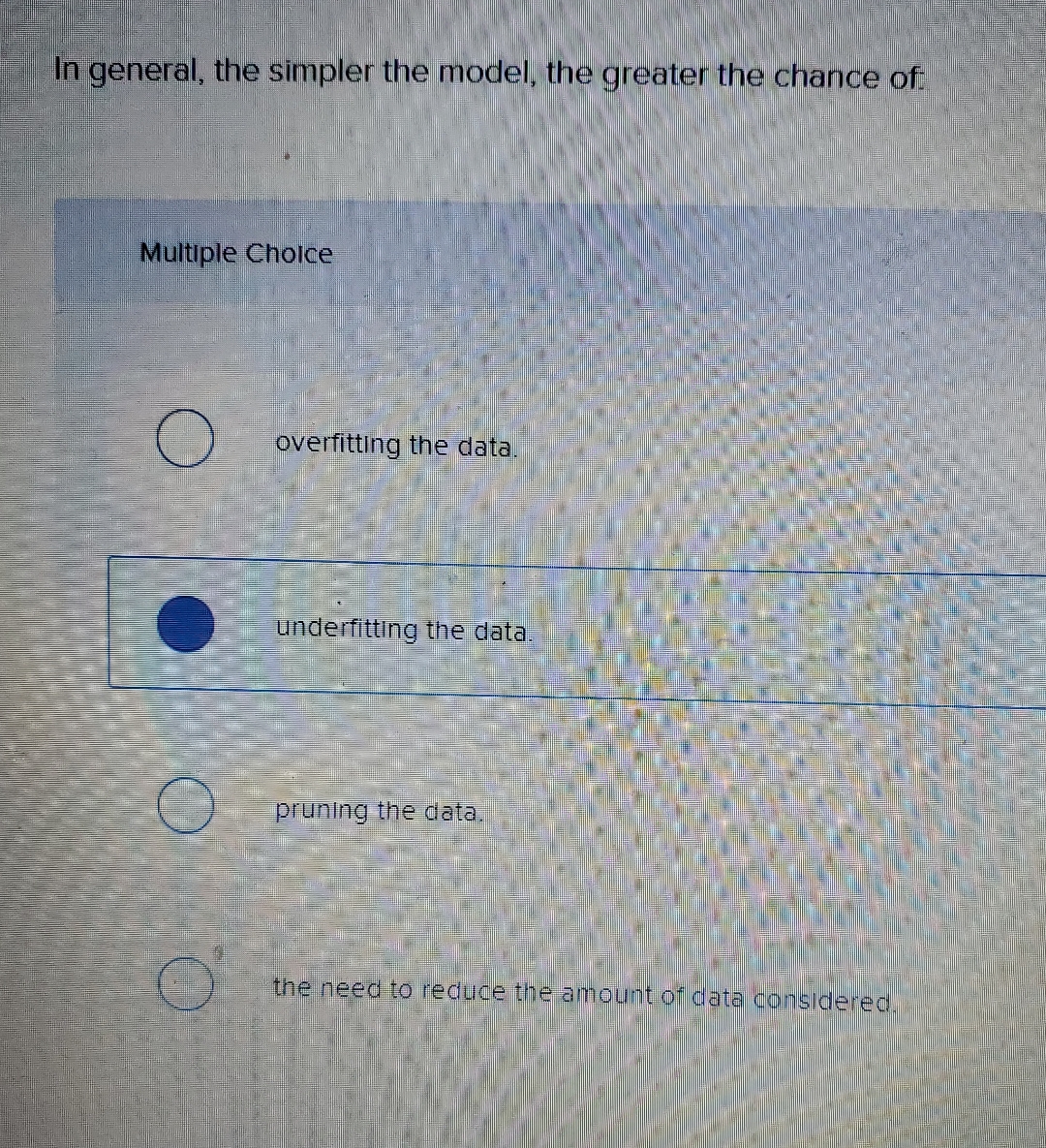 Solved In general, the simpler the model, the greater the | Chegg.com