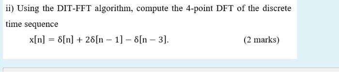 Solved Ii Using The Dit Fft Algorithm Compute The 4 Point 8753
