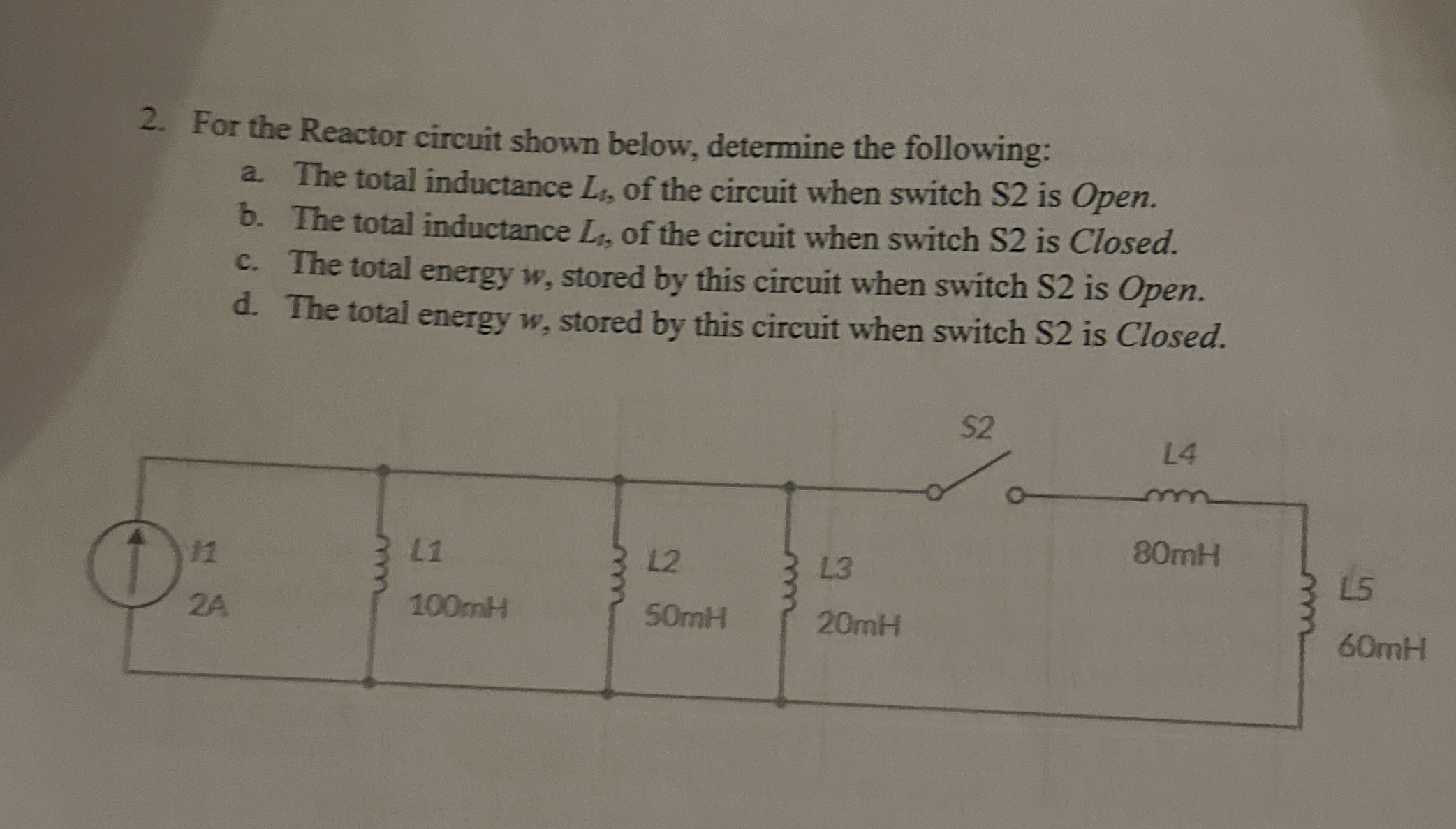 Solved For the Reactor circuit shown below, determine the | Chegg.com