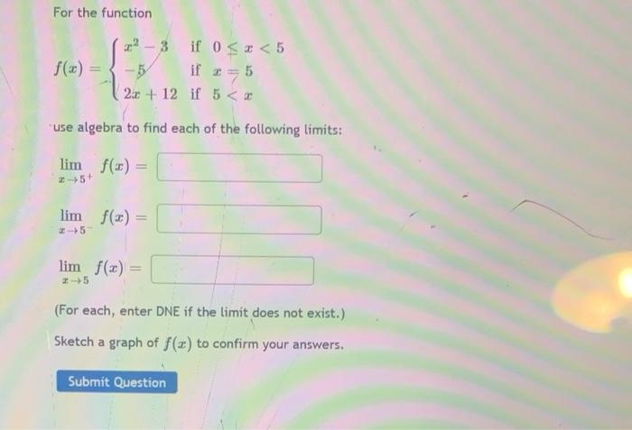 Solved For the function f(x)=⎩⎨⎧x2−3−52x+12 if 0≤x