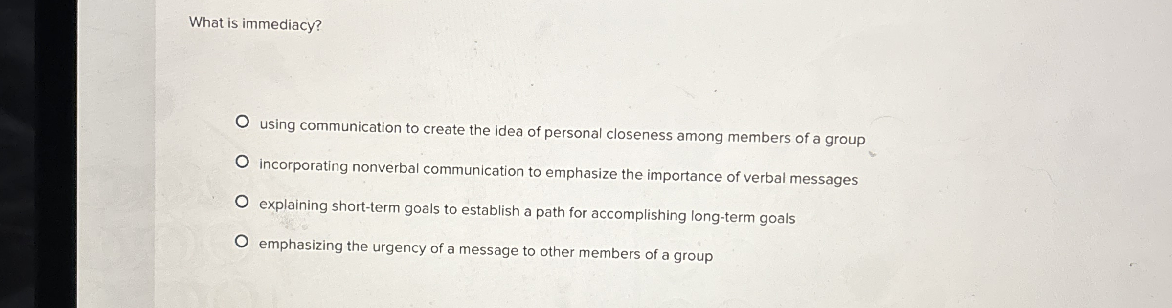 Solved What is immediacy?using communication to create the | Chegg.com