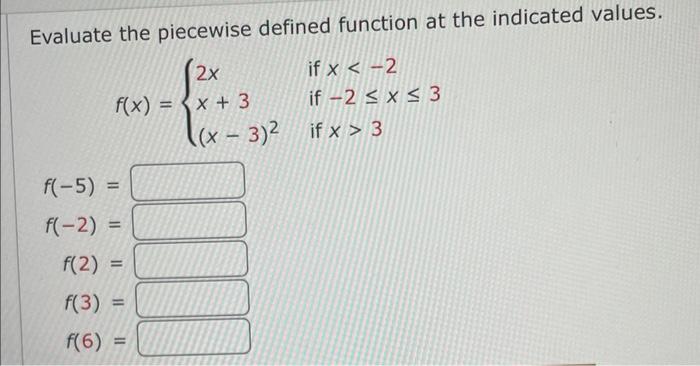 Solved Evaluate the piecewise defined function at the | Chegg.com