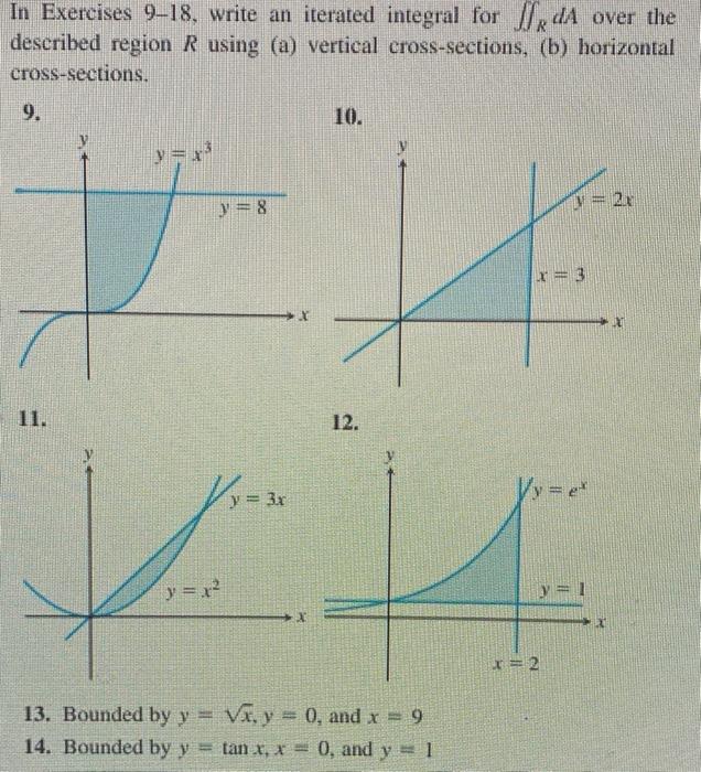 Solved In Exercises 9-18, write an iterated integral for | Chegg.com